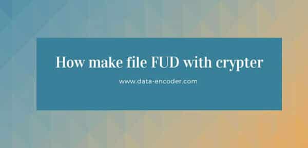 How make fud crypter - Data Encoder Crypter